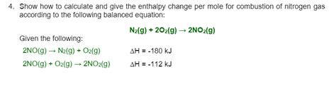 Solved Show How To Calculate And Give The Enthalpy Change Chegg Com
