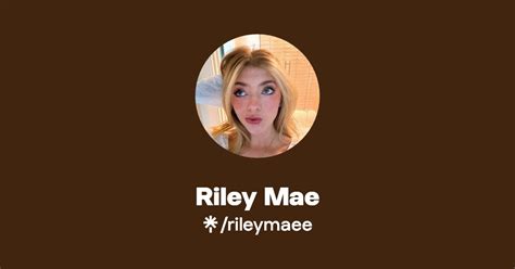Riley Mae Onlyfans Official Exclusive Content And Account Linktree