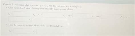 Solved Consider Thic Recurrence Relation As 60n−1 7an−2 With