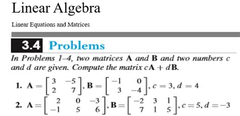 Solved In Problems Two Matrices A And B And Two Chegg Com