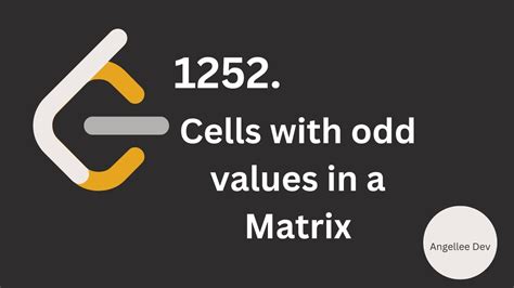 Cells With Odd Values In A Matrix Explained 1252 Matrix Javascript Leetcode Easy Youtube