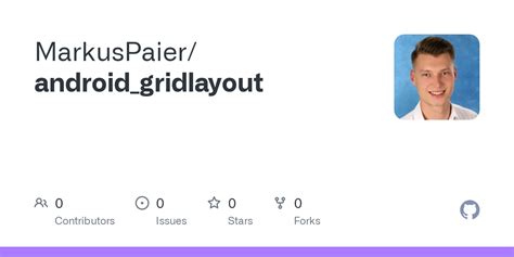 Github Markuspaierandroidgridlayout