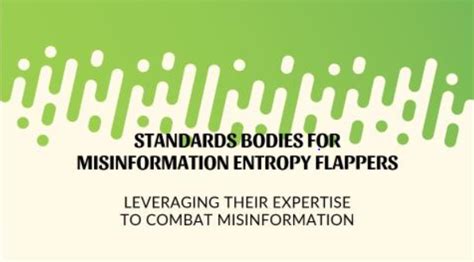 Leveraging Standards Bodies For Implementing Misinformation Entropy