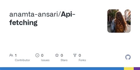 Github Anamta Ansariapi Fetching