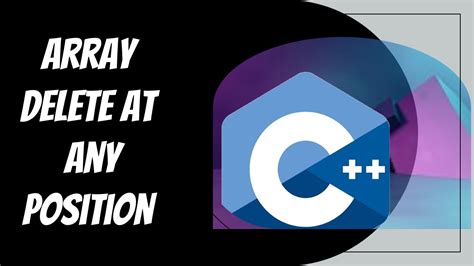 Array Delete At Any Position In C Array Delete At Specific
