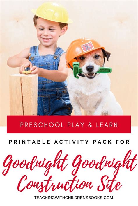 Goodnight Construction Site Printables Goodnight Goodnight