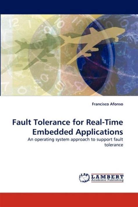 fault tolerance for real time embedded applications 9783838340685