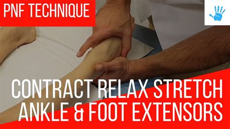 Pnf Technique Contract Relax Stretch Ankle Foot Extensors Us Fr Youtube