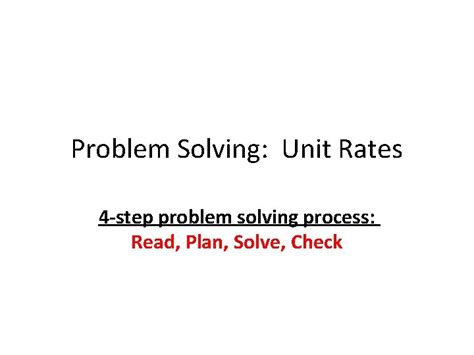 Problem Solving Unit Rates 4 Step Problem Solving