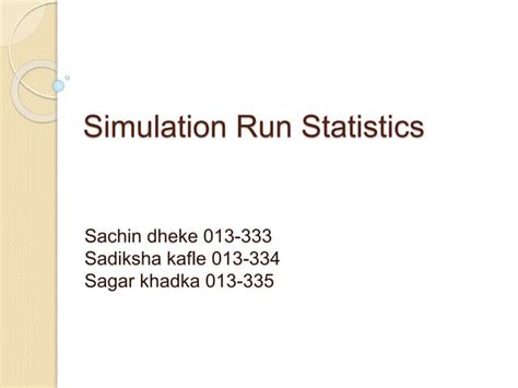Simulation Run Statistics Pptx