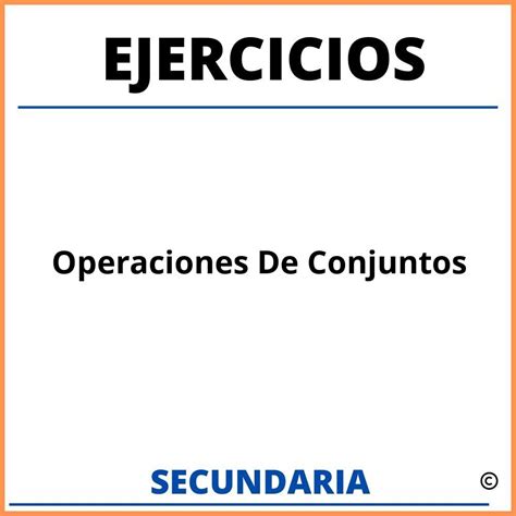 Ejercicios De Operaciones Combinadas Para Secundaria Resueltos Con Respuestas
