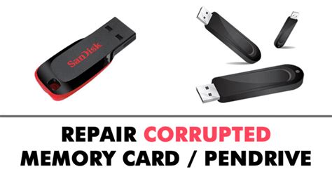 How To Repair Corrupted Memory Cardusb Pen Drive