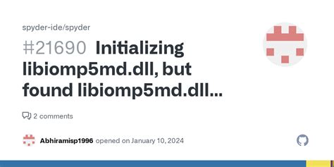 Initializing Libiomp5mddll But Found Libiomp5mddll Already Initialized · Issue 21690