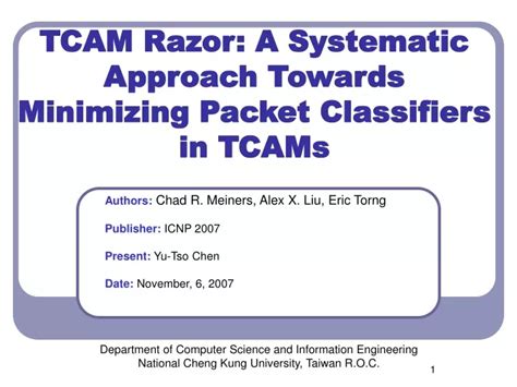 Ppt Tcam Razor Minimizing Packet Classifiers In Tcams Powerpoint