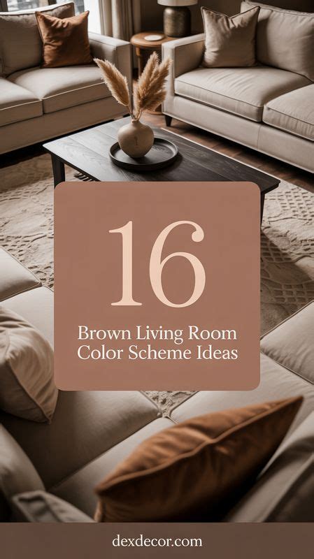 16 Brown Living Room Color Scheme Ideas That Feel Warm And Natural 🛋️🌿 In