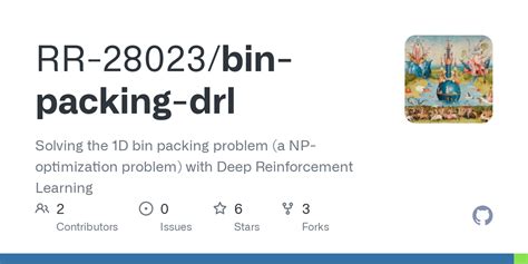 GitHub RR Bin Packing Drl Solving The D Bin Packing Problem A NP Optimization Problem