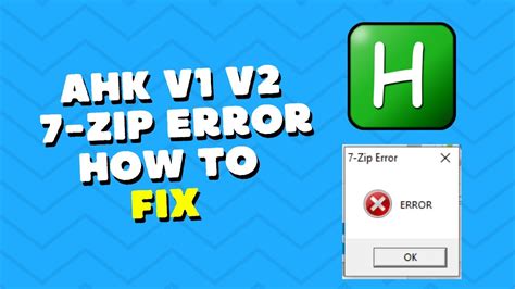 Autohotkey 7 Zip Error And How To Fix Youtube