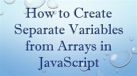 How To Create Separate Variables From Arrays In Javascript Youtube
