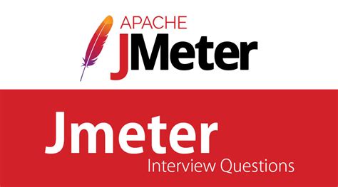 top 50 jmeter interview questions with answers scmgalaxy