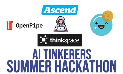 AI Tinkerers Summer Hackathon AI Tinkerers Seattle