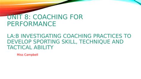 Btec Level 3 Unit 8 Sports Coaching La B Teaching Resources