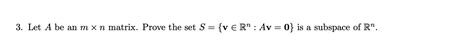 Solved Let A Be An Mn Matrix Prove The Set Chegg