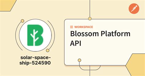 Blossom Platform Api Postman Api Network
