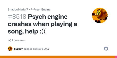 Psych Engine Crashes When Playing A Song Help · Issue 8518