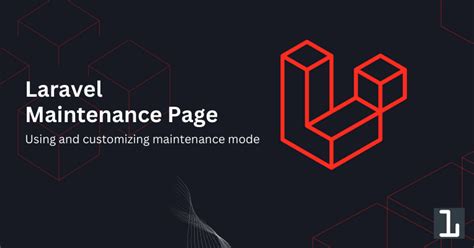 Creating A Custom Maintenance Page In Laravel Hibit