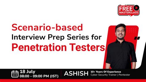 Join The Scenario Based Interview Series For Penetration Testers