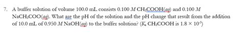 Solved 7 A Buffer Solution Of Volume 100 0 ML Consists Chegg Com