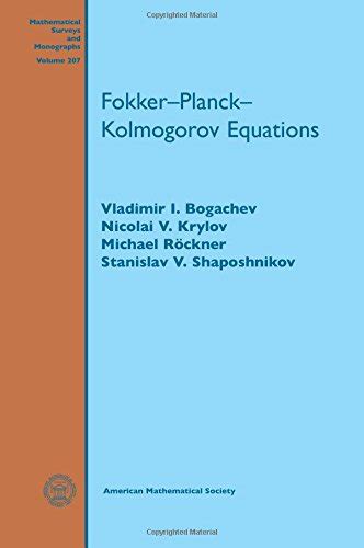 Fokker Planck Kolmogorov Equations Mathematical Surveys And Monographs By Vladimir I Bogachev