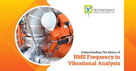 Understanding The Basics Of Rms Frequency In Vibrational Analysis