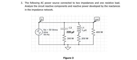 solved 3 the following ac power source connected to two