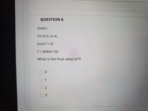 Answered Given Int D2 E4 Bool F 0 3d F Bartleby