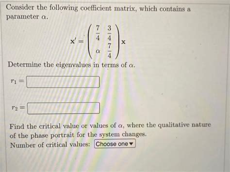 Solved Consider The Following Coefficient Matrix Which