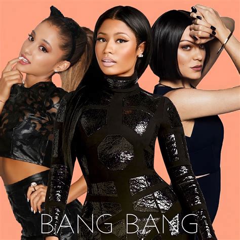 Nicki Minaj Ariana Grande Jessie J Bang Bang By Ahp26 On Deviantart