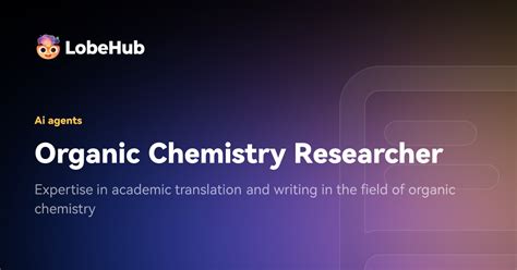 Organic Chemistry Researcher Ai Ag · Lobehub