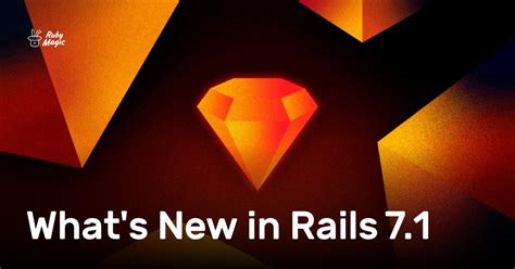 what s new in rails 7 1 appsignal r rails
