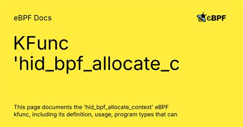 Kfunc Hidbpfallocatecontext Ebpf Docs