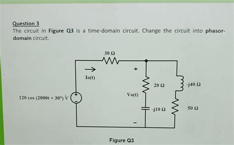 solved question 3 the circuit in figure q3 is a time domain