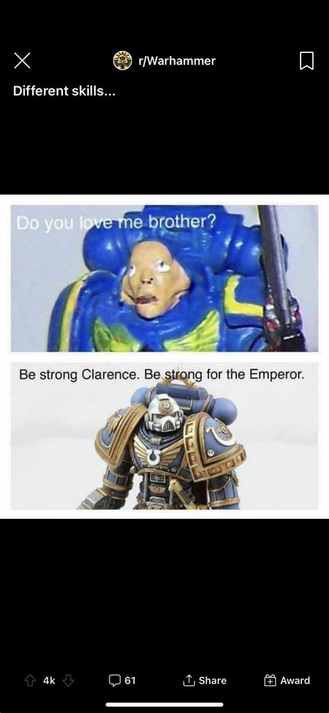 Space Marines Memes The God Emperors New Groove I Gotta Get Some