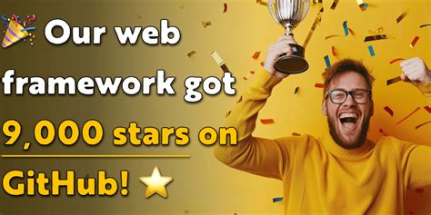 🎉 Our Web Framework Reached 9000 Stars On Github ⭐️ 9️⃣0️⃣0️⃣0️⃣ ⭐️