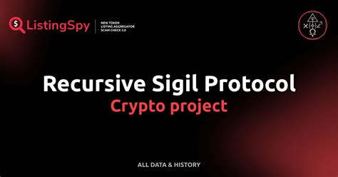 Recursive Sigil Protocol Crypto Project Glyph Token Listings Events