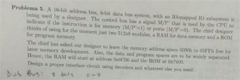 Solved A 16 Bit Address Bus 8 Bit Data Bus System With An