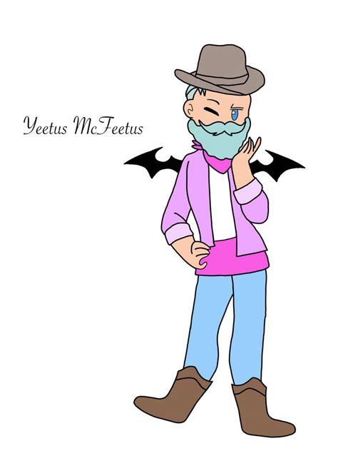 Yeetus Mcfeetus By Nanininni235 On Deviantart