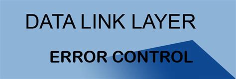 Error Control Using Data Link Layer In Computer Networka5theory