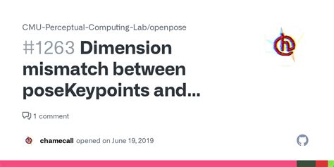 dimension mismatch between posekeypoints and posescores python api · issue 1263 · cmu