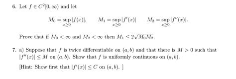 Solved 6 Let F E C2 0 00 And Let Mo Sup F X M Chegg Com