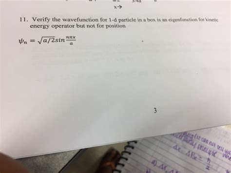 Solved Verify The Wavefunction For 1 D Particle In A Box Is